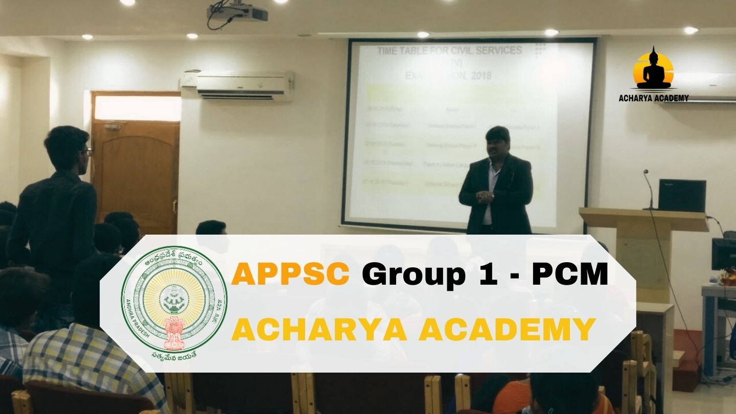 APPSC Group-1 PCM: Comprehensive Coaching Program | ACHARYA IAS